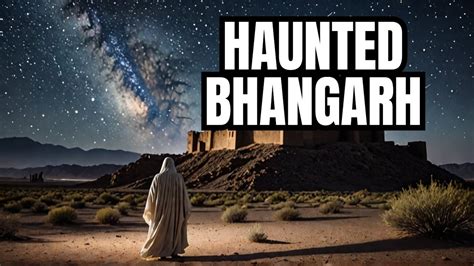 Ghost Stories From Indias Haunted Bhangarh Fort Youtube