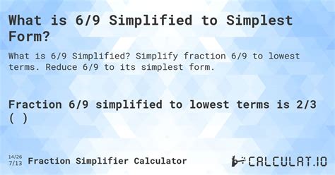 What Is 6 9 Simplified To Simplest Form Calculatio