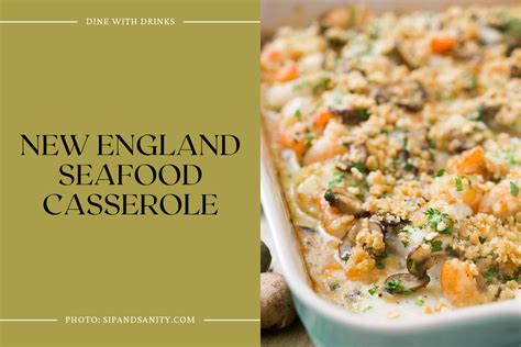 13 Seafood Casseroles Recipes To Dive Into Deliciousness Dinewithdrinks