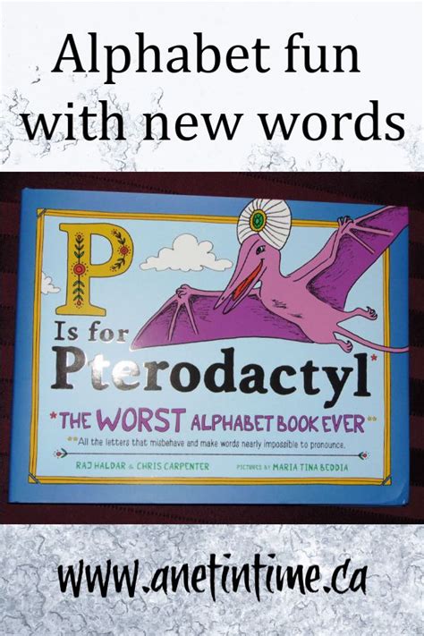 P Is For Pterodactyl Is A Slightly Irregular But Fun Romp Through The