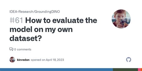 How To Evaluate The Model On My Own Dataset · Issue 61 · Idea