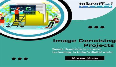 Innovative Image Denoising Projects In Image Processing By Rupasri