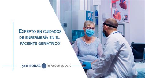 Experto en cuidados de enfermería en el paciente geriátrico ESHE México