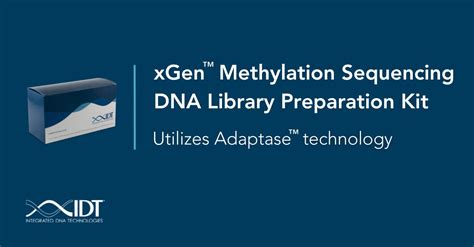 Integrated Dna Technologies On Linkedin Xgen Methyl Sequencing Dna Integrated Dna Technologies On Linkedin Xgen Methyl Sequencing Dna
