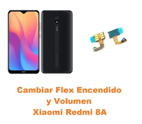 Cambiar Flex Encendido Y Volumen Xiaomi Redmi 8a