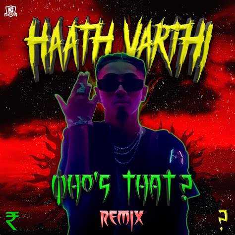 Mc Stan Haath Varthi Whos That Remix Djsbuzz