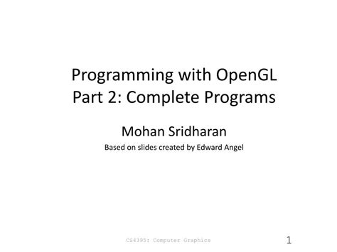 Ppt Programming With Opengl Part 2 Complete Programs Powerpoint