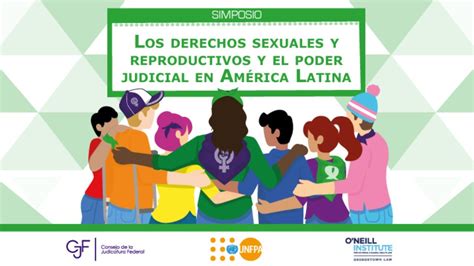 DÍa 2 Los Derechos Sexuales Y Reproductivos Y El Poder Judicial En