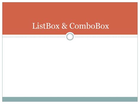 Apply Procedures To Develop Menus List Box And Combo Box Objects Ppt
