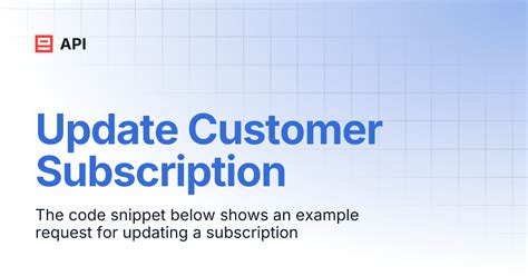 Update Customer Subscription Api