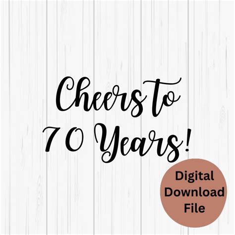 70th Birthday Svg Cheers To 70 Years Svg Digital Files For 70th