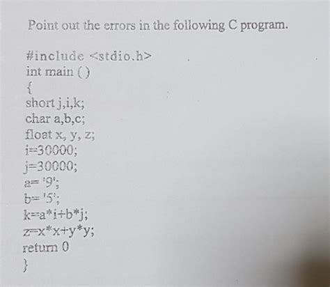 Solved Point Out The Errors In The Following C Program Chegg