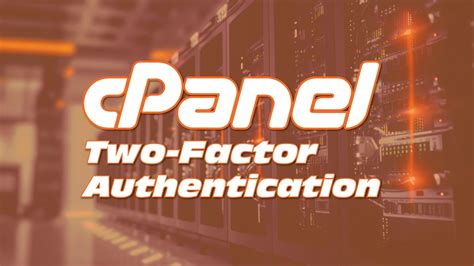 কিভাবে Cpanel Dashboard থেকে Cpanel Two Factor Authentication Enable করতে হয় । Youtube