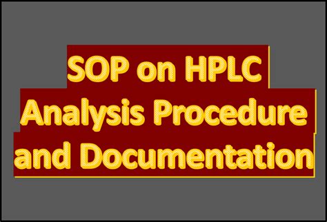 Sop On Hplc Analysis Procedure And Documentation Pharmajia