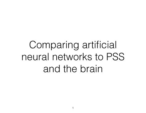 20 Comparing Artificial Neural Networks To Pss And The Brain
