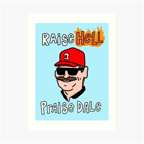 Raise Hell Praise Dale Art Print By Comfysockz Redbubble