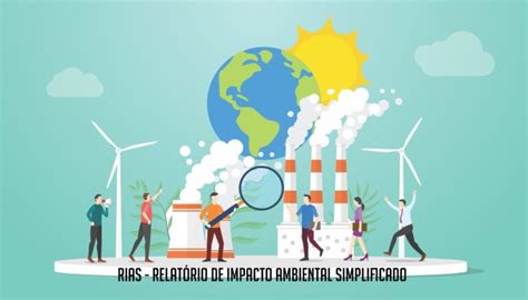 Saiba o que é o RIAS Relatório de Impacto Ambiental Simplificado