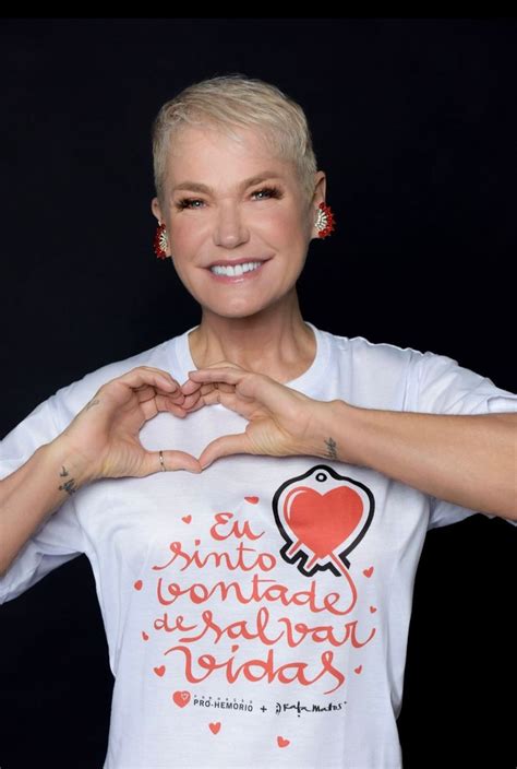 Vontade De Salvar Vidas Xuxa Incentiva A Doação De Sangue Em Campanha