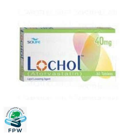 Lochol 40mg Tablets Atorvastatin Fareed Pharmacy