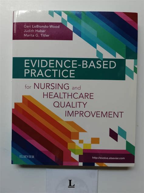 Evidence Based Practice For Nursing And Healthcare Quality Improvement