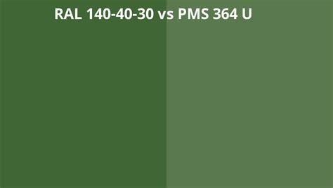 Ral 140 40 30 Vs Pms 364 U Ral Colour Chart Uk