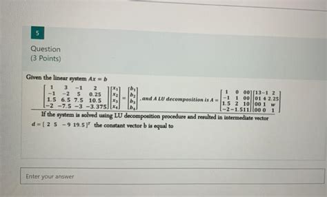 Solved 5 Question 3 Points 2 Given The Linear System Ax