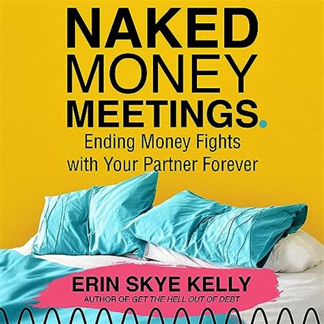 Naked Money Meetings Ending Money Fights With Your Partner Forever