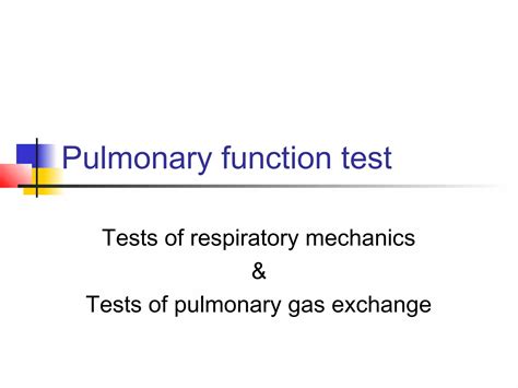 Pulmonary Function Test PPT Pulmonary Function Test PPT