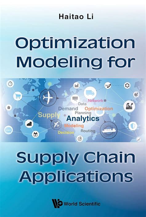 Optimization Modeling For Supply Chain Applications SoftArchive