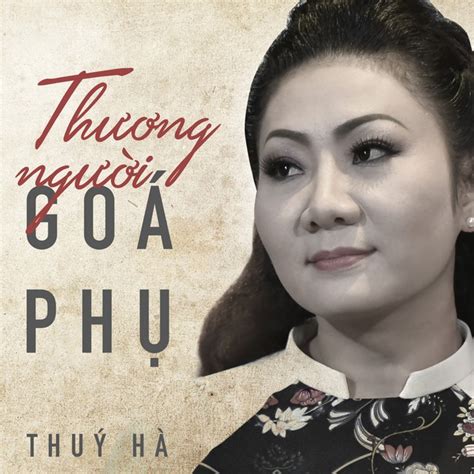 Thuý Hà Thương Người Goá Phụ 24bits 48khz Tải Nhạc Lossless