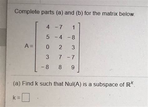 Solved Complete Parts A And B For The Matrix Below 4