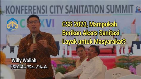 Css 2023 Mampukah Berikan Akses Sanitasi Layak Untuk Masyarakat