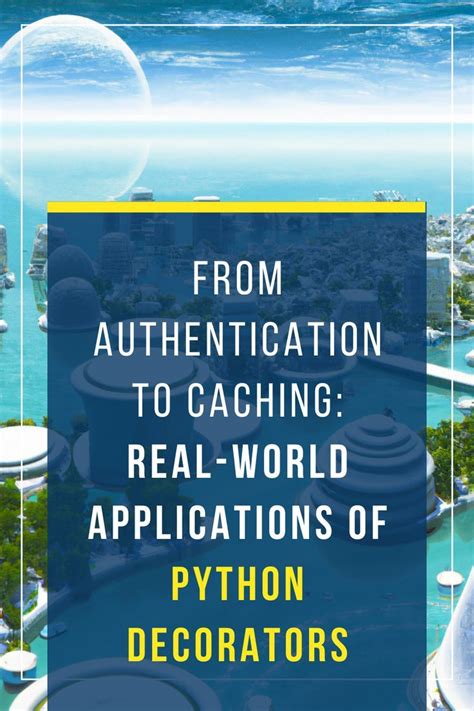 Unleash The Power Of Python Decorators A Beginners Guide Data