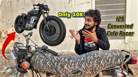 Poyon Oil Sai 125 Ki Modification Karwali Sirf 10 Hazar Main😱😍 Cafe