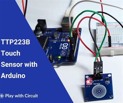 Ttp223b Touch Sensor With Arduino 7 Steps With Pictures Instructables