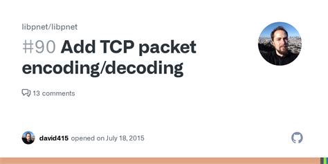 Add Tcp Packet Encodingdecoding · Issue 90 · Libpnetlibpnet · Github