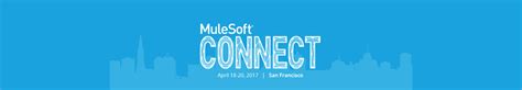 See CONNECT 2017 Keynotes And Expo For Free MuleSoft Blog
