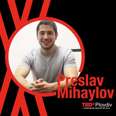 Preslav Mihaylov Tedxplovdiv