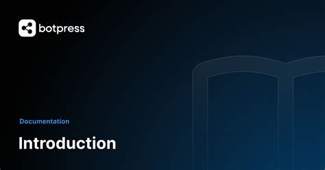 Introduction Botpress