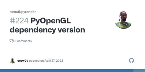 PyOpenGL Dependency Version Issue 224 Mmatl Pyrender GitHub