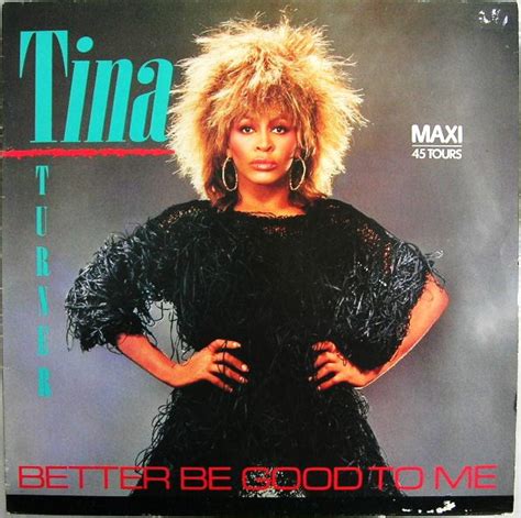 Tina Turner Better Be Good To Me Vinyl 12 45 Rpm Maxi Single