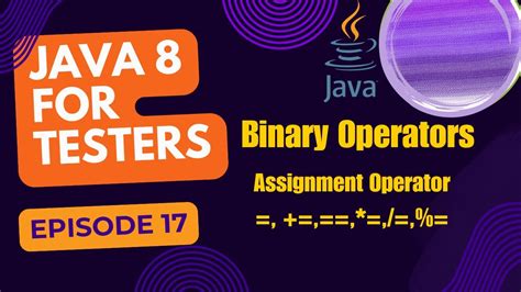 java8 for testers assignment operators in java simple and compound