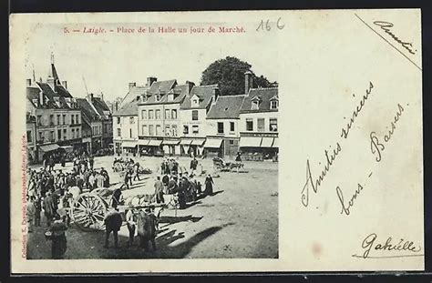 CPA LAIGLE PLACE De La Halle Un Jour De Marche 1905 EUR 10 00