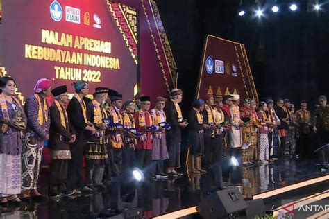 Dorong Kemajuan Budaya Pemerintah Apresiasi 29 Pelaku Budaya ANTARA News