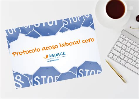 Presentamos Nuestro Protocolo Para La Prevención Y Actuación Frente Al