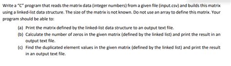Solved Write A C Program That Reads The Matrix Data Chegg