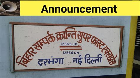 Bihar Sampark Kranti Sf Express Announcement At Chhapra Jn New Delhi