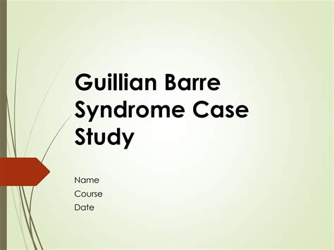 SOLUTION Complete A Case Study On Guillian Barre Syndrome Studypool