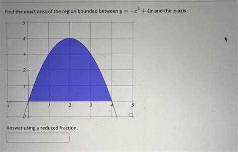 Solved Find The Exact Area Of The Region Bounded Between