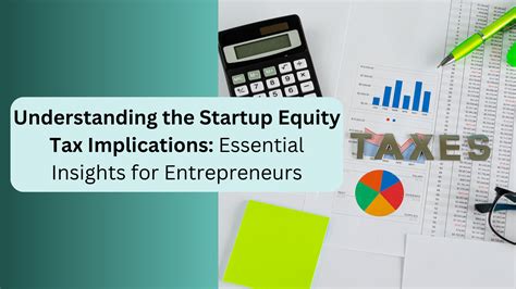 Understanding The Startup Equity Tax Implications